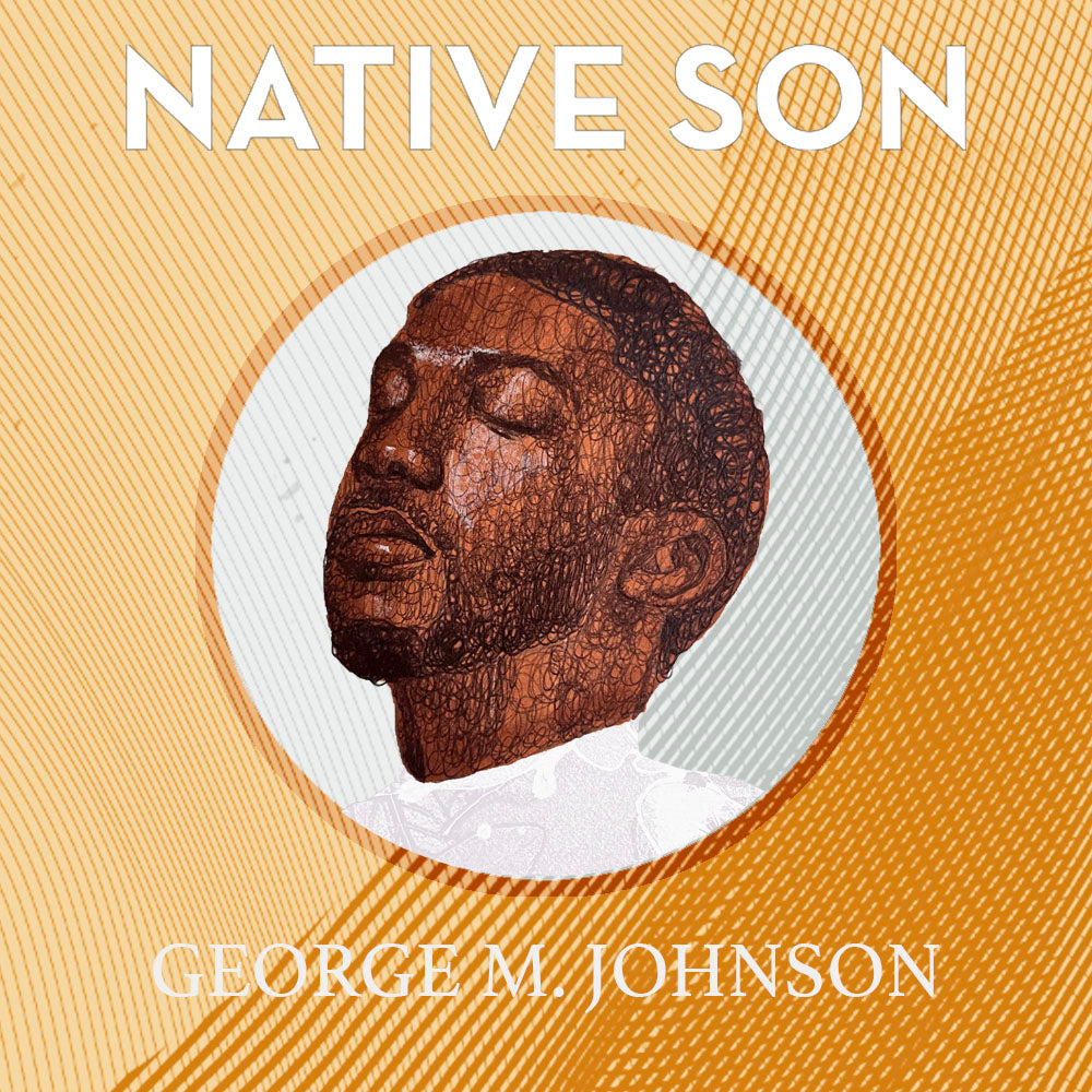 George M. Johnson – Native Son